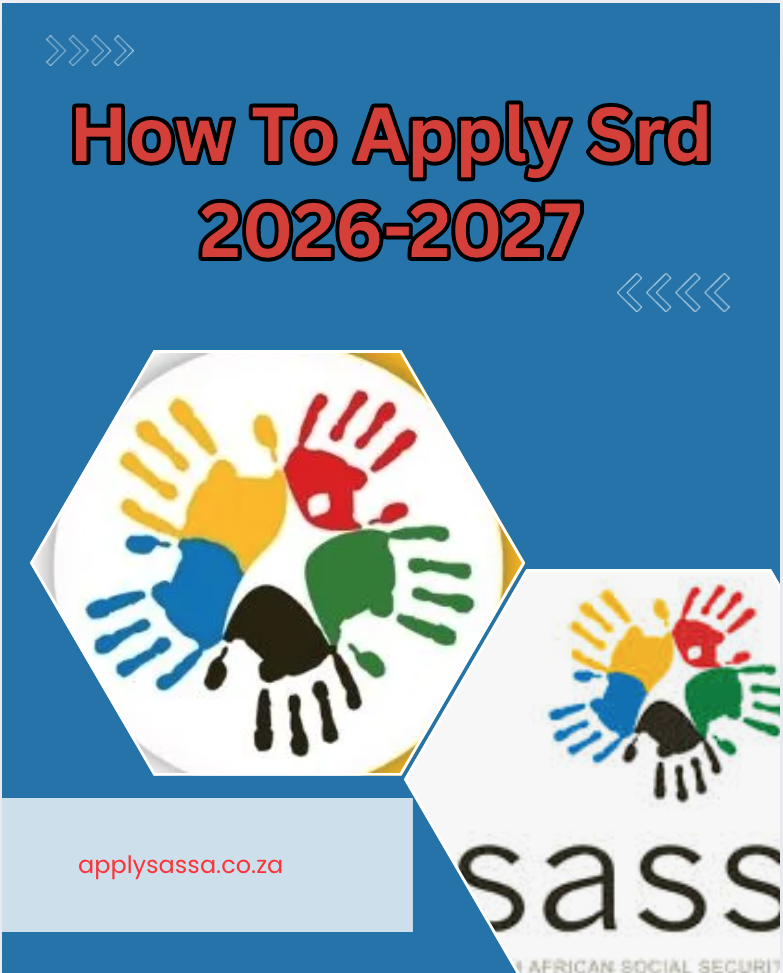 How To Apply Srd 2026-2027 - SASSA Grant 2025