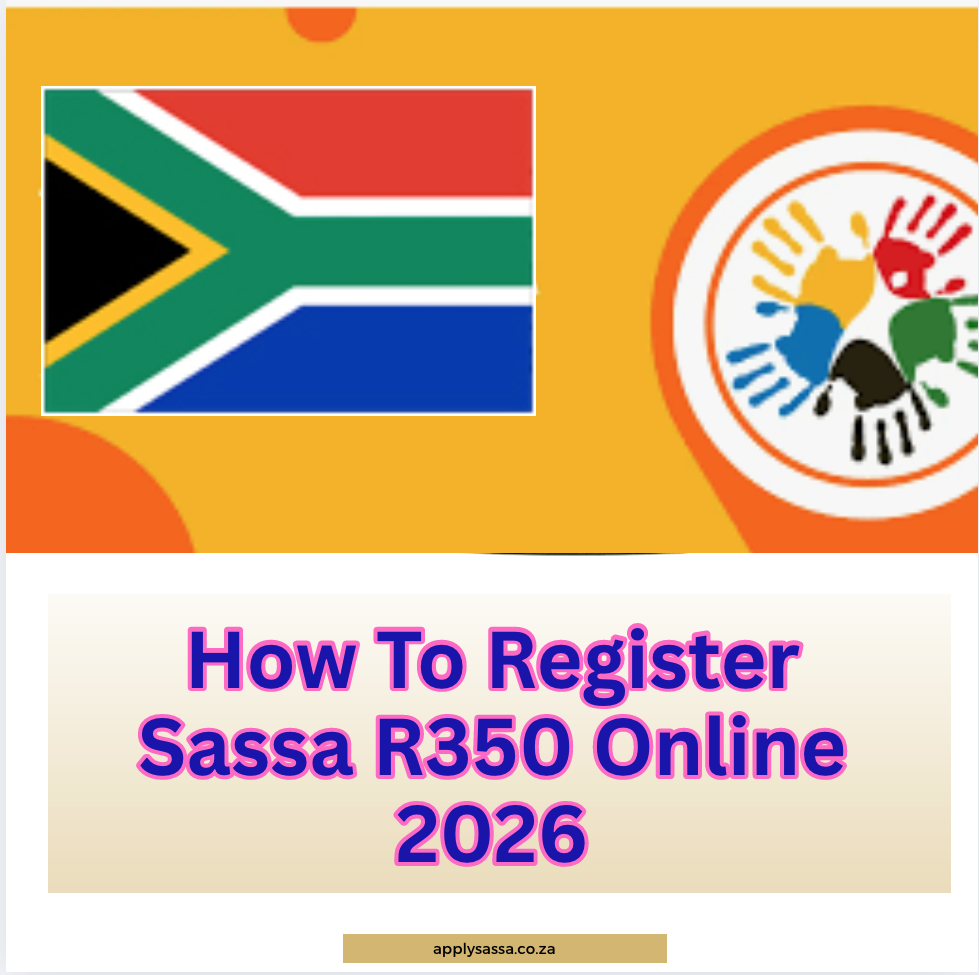 How To Register Sassa R350 Online 2026 - SASSA Grant 2025