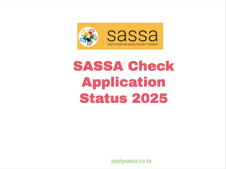 SASSA Check Application Status 2025 - SASSA Grant 2025