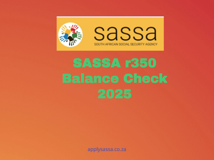 SASSA r350 Balance Check 2025 - SASSA Grant 2025