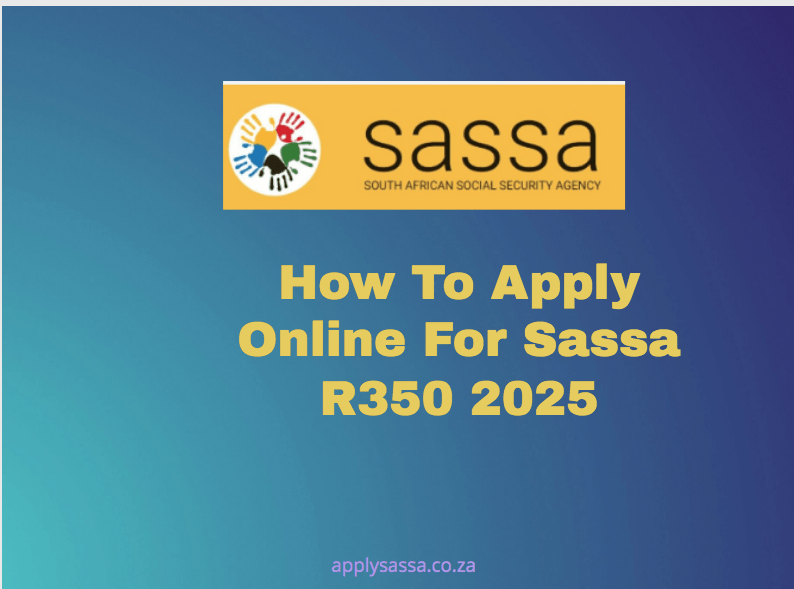 How To Apply Online For Sassa R350 2025 - SASSA Grant 2025