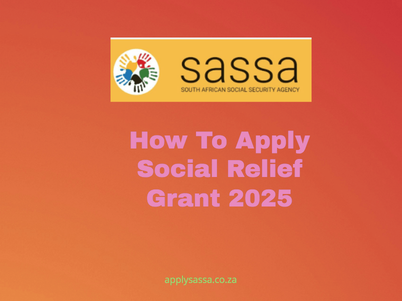 How To Apply Social Relief Grant 2025 - SASSA Grant 2025
