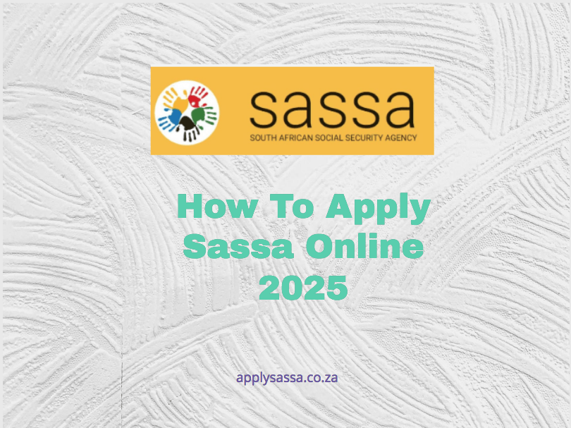 How To Apply Sassa Online 2025 - SASSA Grant 2025