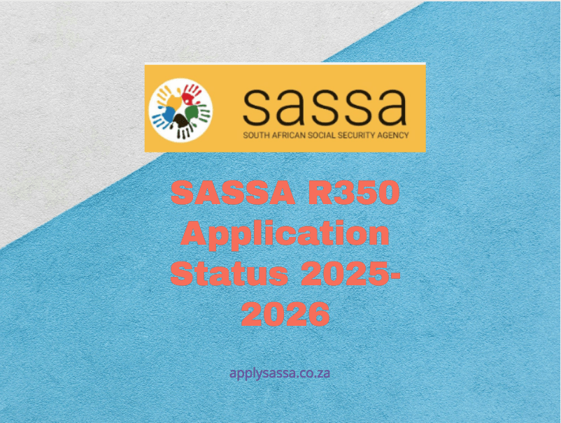 SASSA R350 Application Status 2025-2026 - SASSA Grant 2025