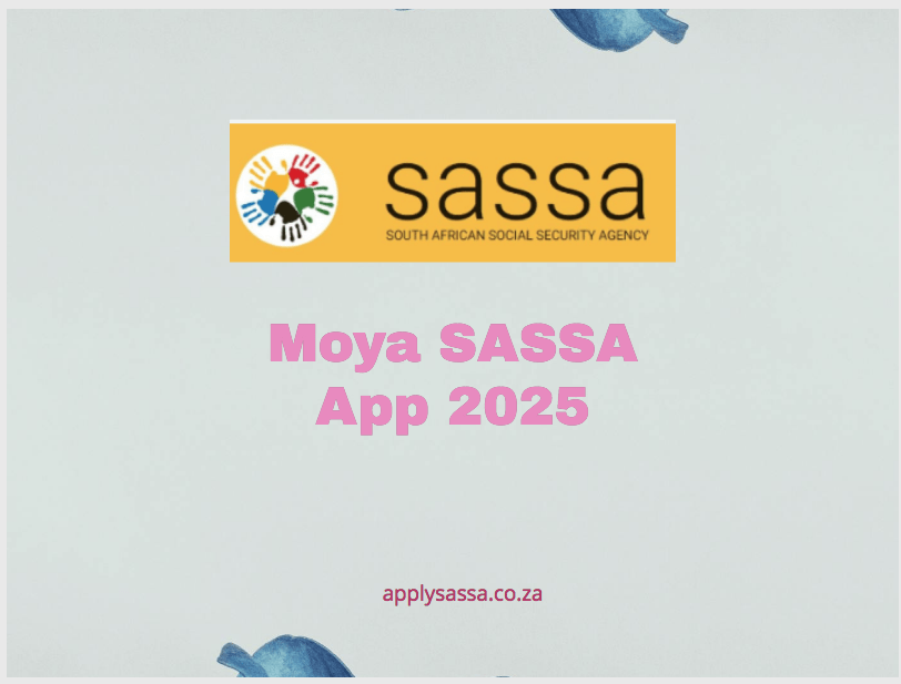 Moya SASSA App 2025 - SASSA Grant 2025