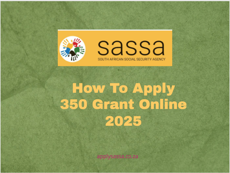 How To Apply 350 Grant Online 2025 - SASSA Grant 2025