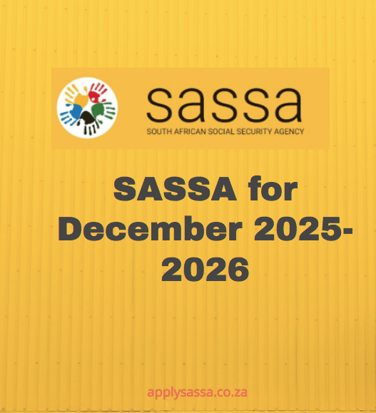 SASSA for December 2025-2026 - SASSA Grant 2025