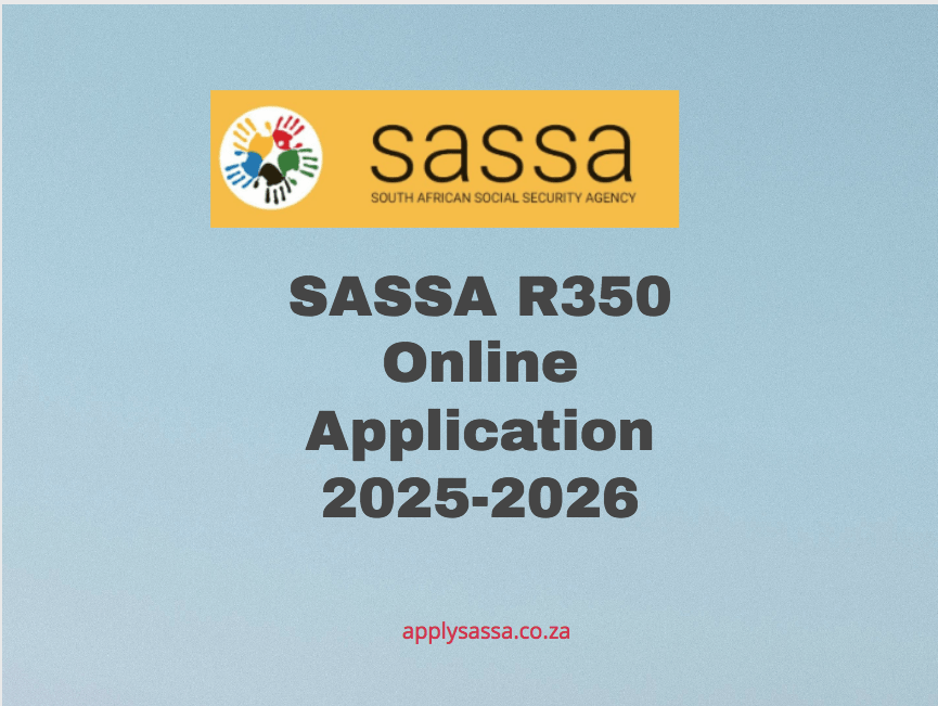 SASSA R350 Online Application 2025-2026 - SASSA Grant 2025