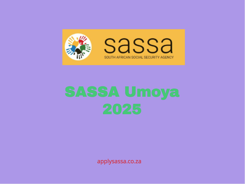 SASSA Umoya 2025 - SASSA Grant 2025