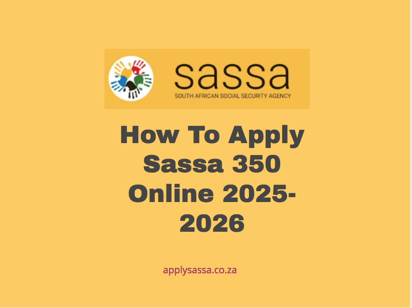 How To Apply Sassa 350 Online 2025-2026 - SASSA Grant 2025