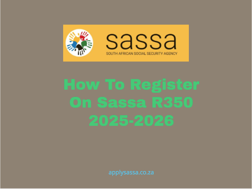 How To Register On Sassa R350 2025-2026 - SASSA Grant 2025