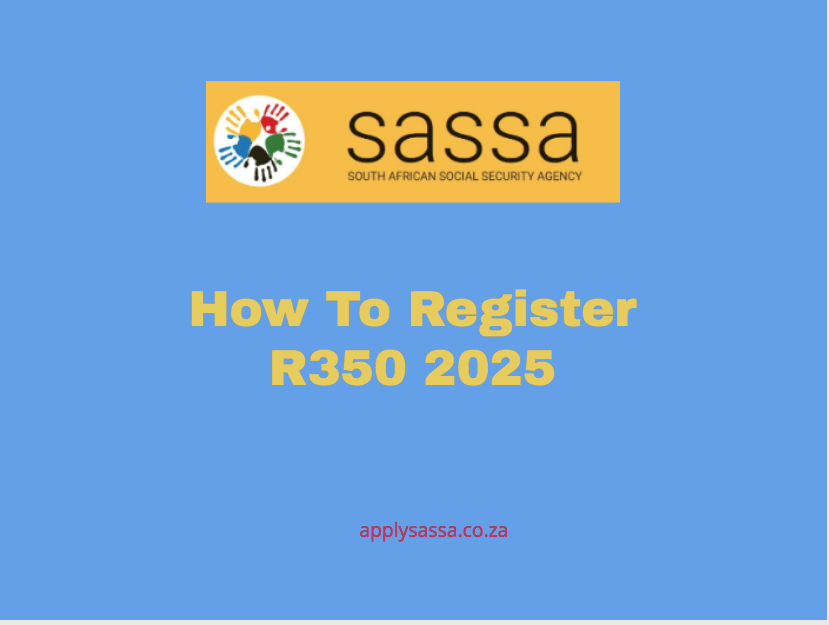 How To Register R350 2025 - SASSA Grant 2025