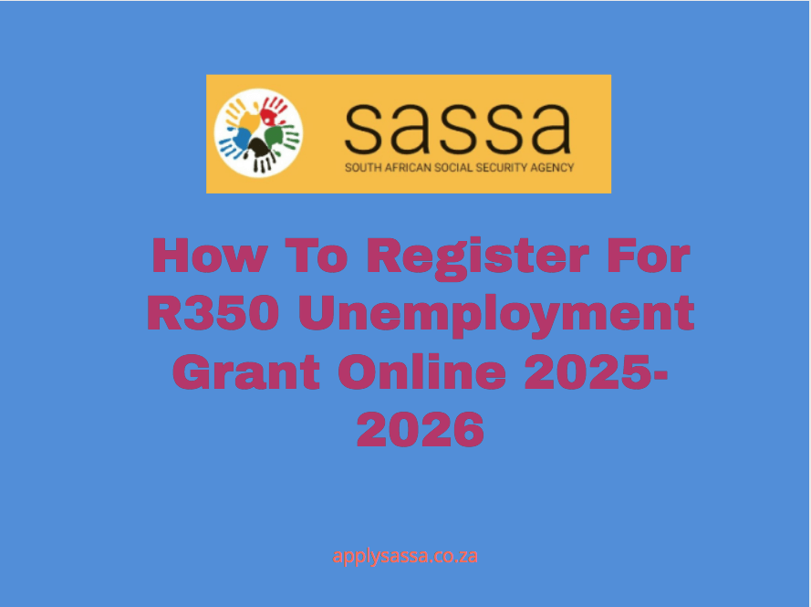How To Register For R350 Unemployment Grant Online 2025-2026