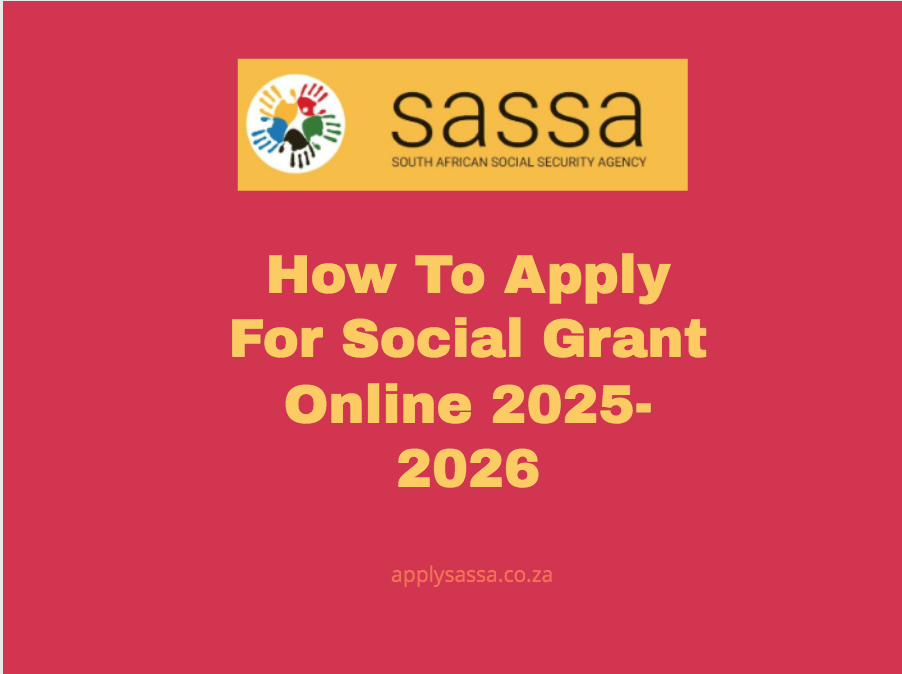 How To Apply For Social Grant Online 2025-2026 - SASSA Grant 2025