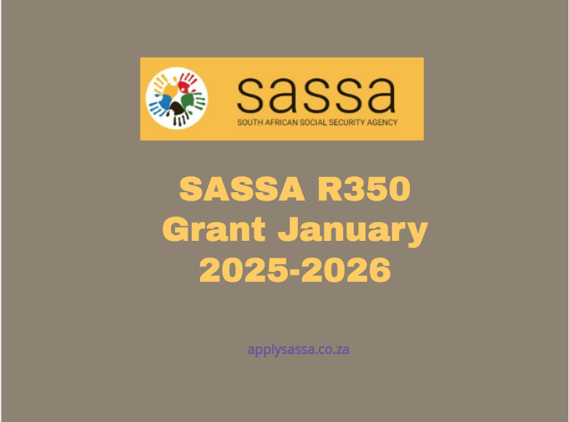 SASSA R350 Grant January 2025-2026 - SASSA Grant 2025