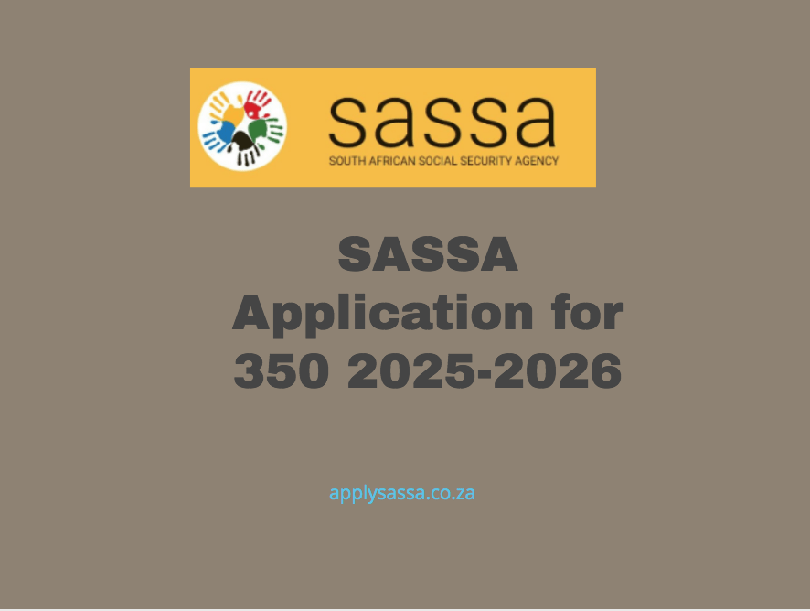 SASSA Application for 350 2025-2026 - SASSA Grant 2025