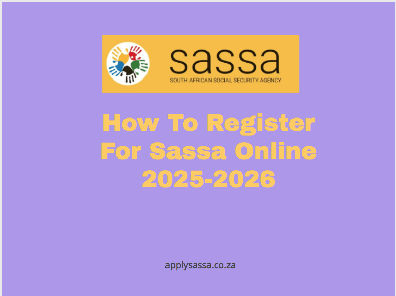 How To Register For Sassa Online 2025-2026 - SASSA Grant 2025