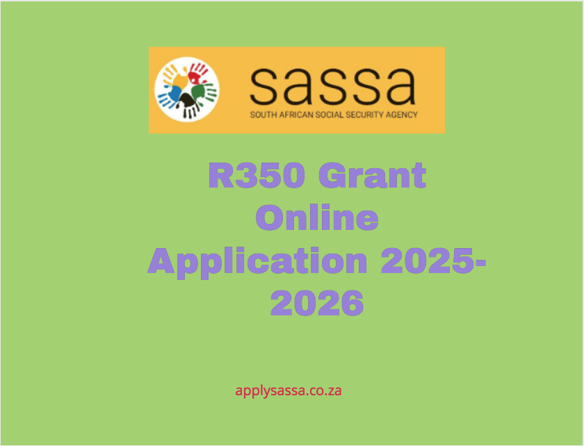 R350 Grant Online Application 2025-2026 - SASSA Grant 2025