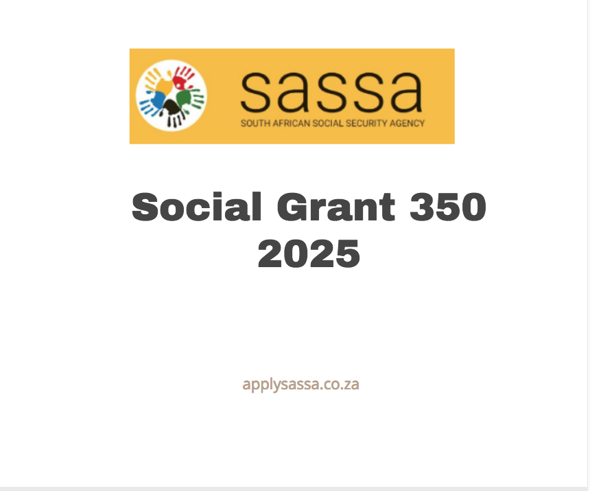 Social Grant 350 2025 - SASSA Grant 2025