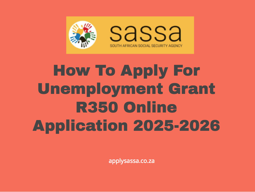 How To Apply For Unemployment Grant R350 Online Application 2025-2026