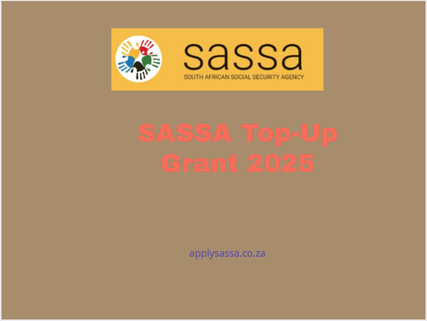 SASSA Top-Up Grant 2025 - SASSA Grant 2025