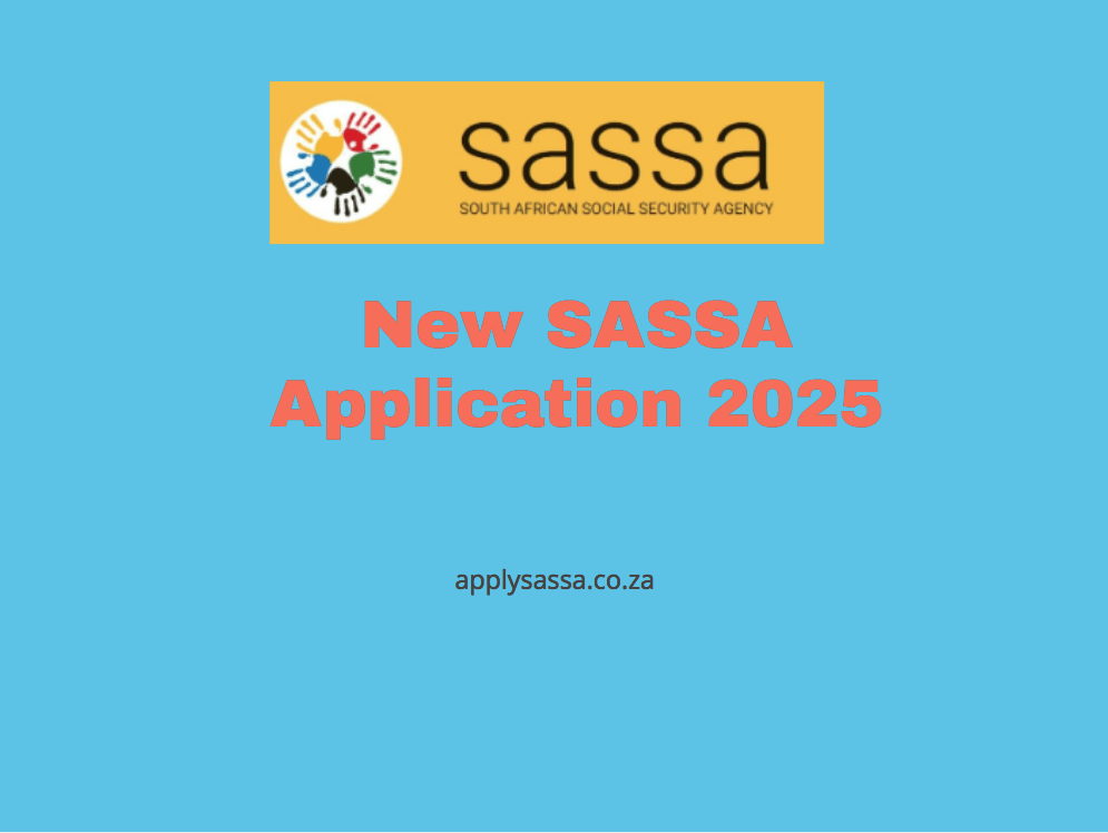 New SASSA Application 2025 - SASSA Grant 2025