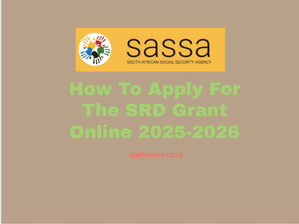 How To Apply For The SRD Grant Online 2025-2026 - SASSA Grant 2025