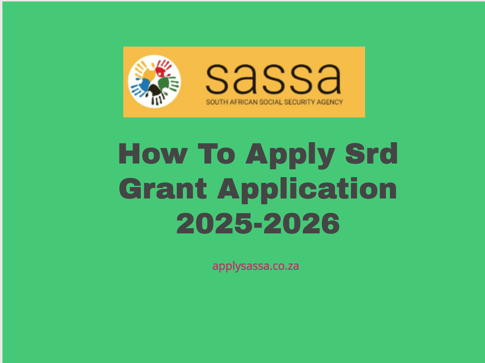 How To Apply Srd Grant Application 2025-2026 - SASSA Grant 2025