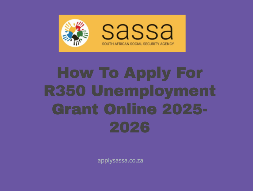 How To Apply For R350 Unemployment Grant Online 2025-2026
