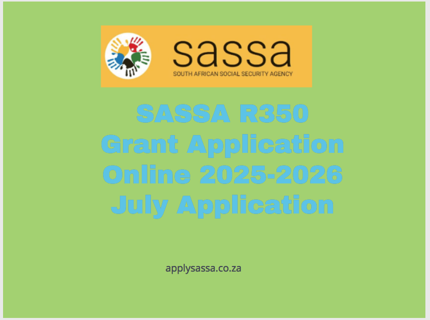 SASSA R350 Grant Application Online 2025-2026 July Application - SASSA ...