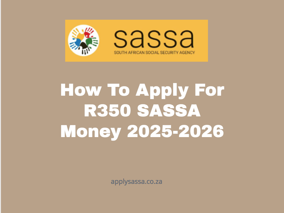 How To Apply For R350 SASSA Money 2025-2026 - SASSA Grant 2025