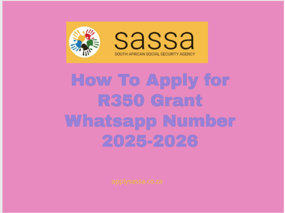 How To Apply for R350 Grant Whatsapp Number 2025-2026
