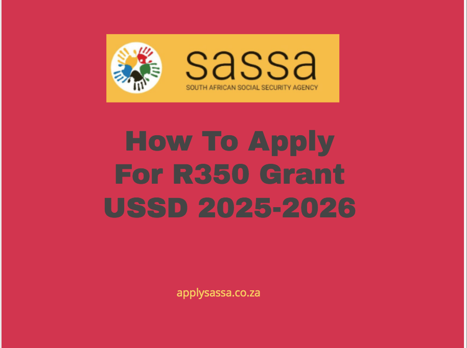 How To Apply For R350 Grant USSD 2025-2026 - SASSA Grant 2025