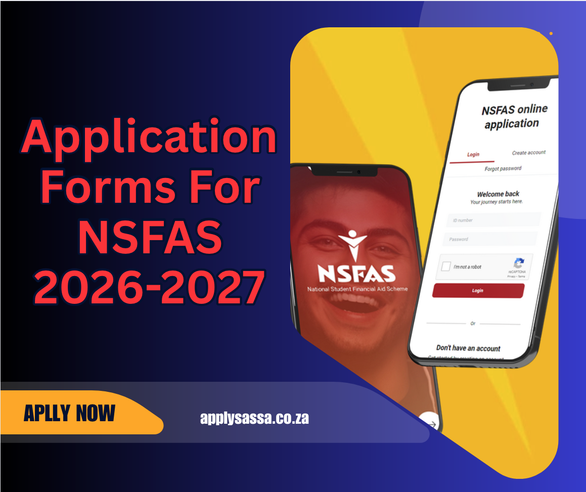 Application Forms For NSFAS 2026-2027 - SASSA Grant 2025