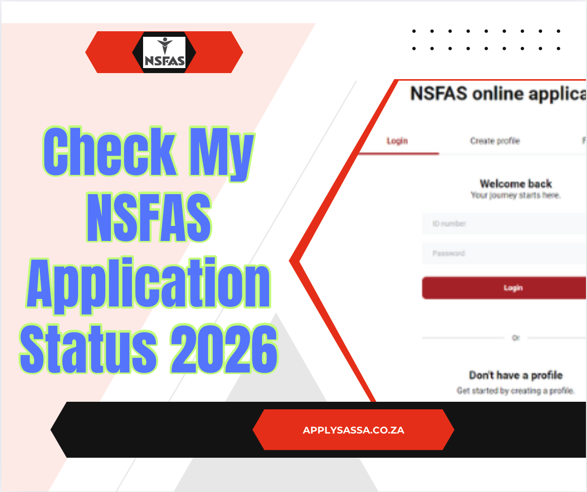 Check My NSFAS Application Status 2026 - SASSA Grant 2025