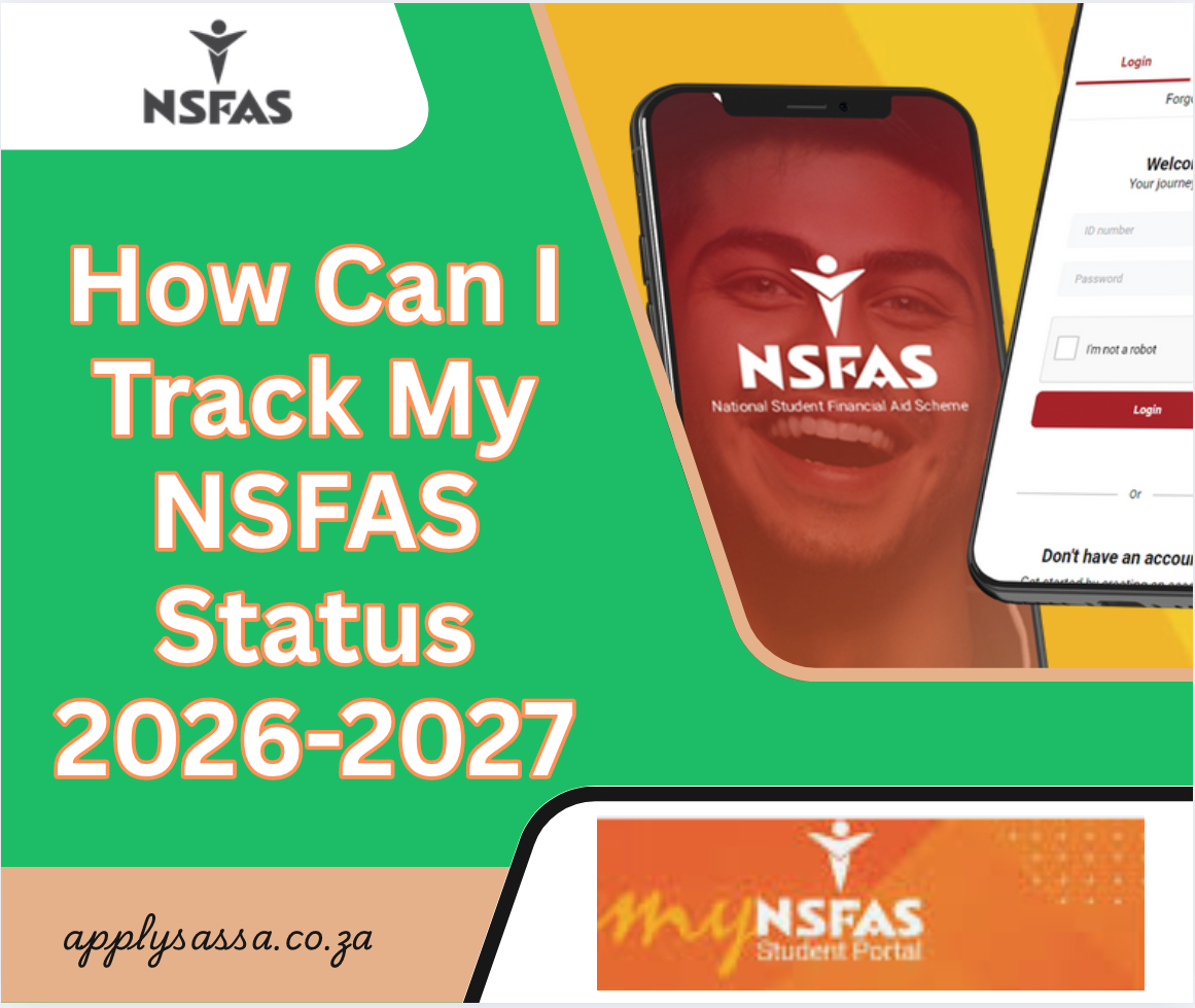 How Can I Track My NSFAS Status 2026-2027 - SASSA Grant 2025