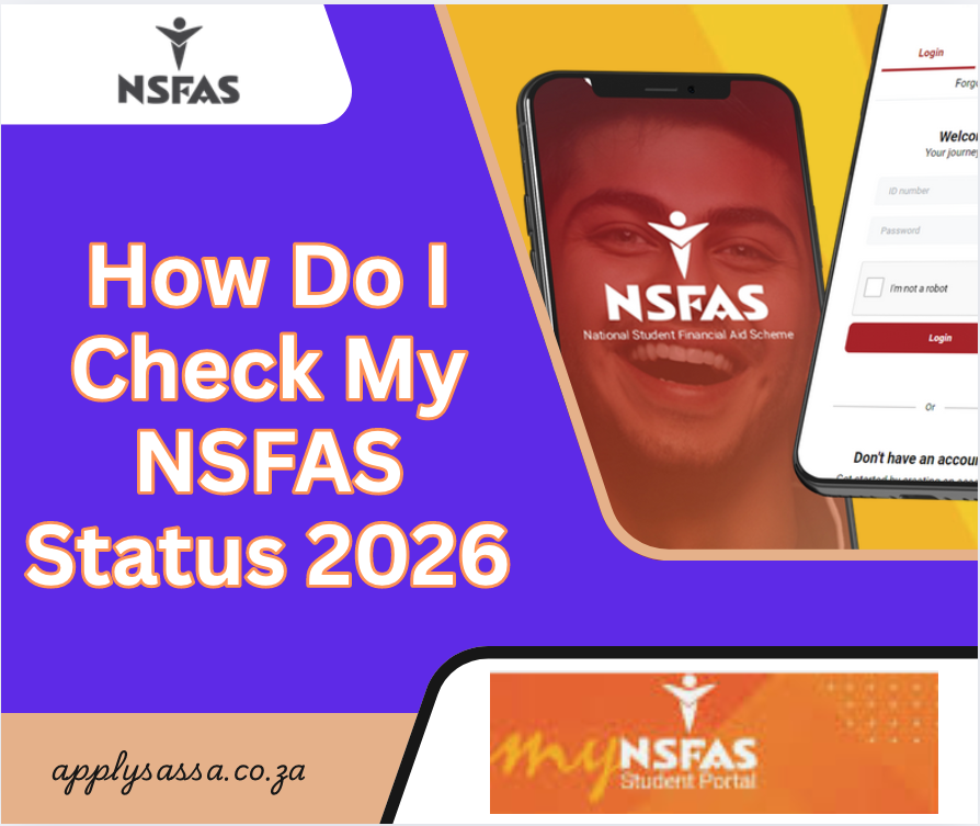 How Do I Check My NSFAS Status 2026 - SASSA Grant 2025