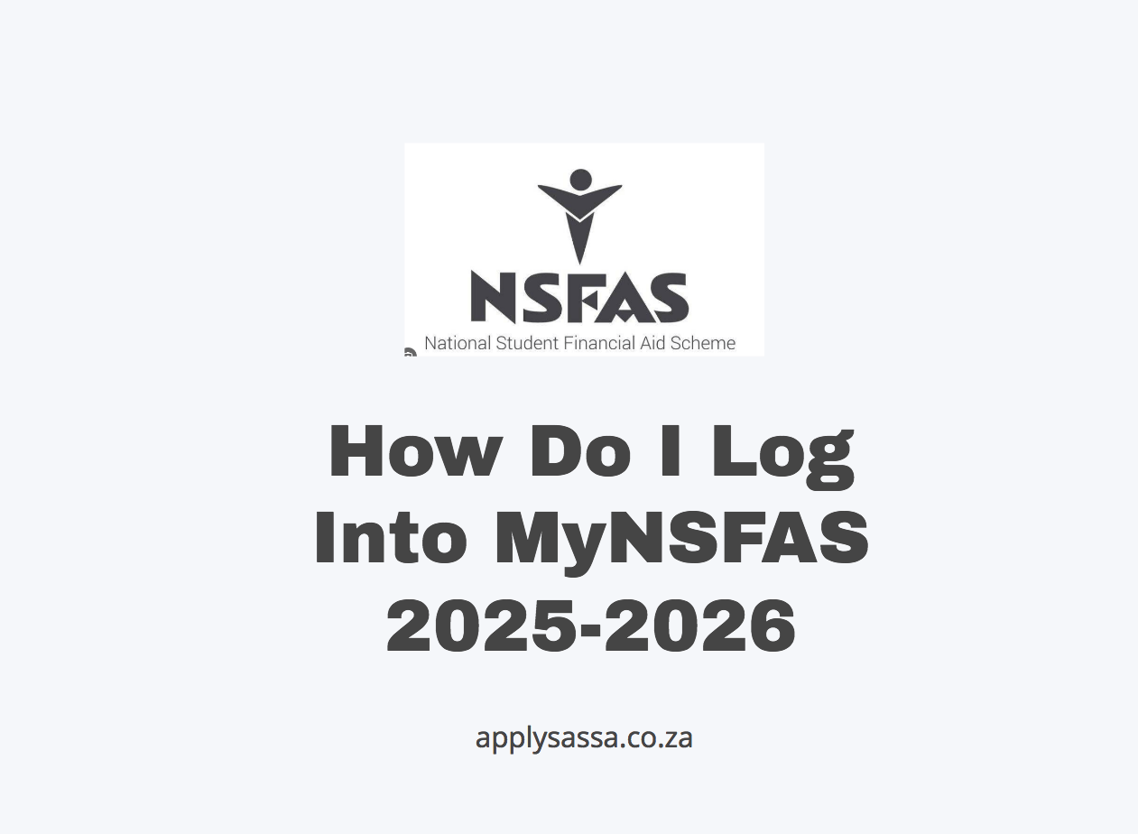 How Do I Log Into MyNSFAS 2025-2026 - SASSA Grant 2025