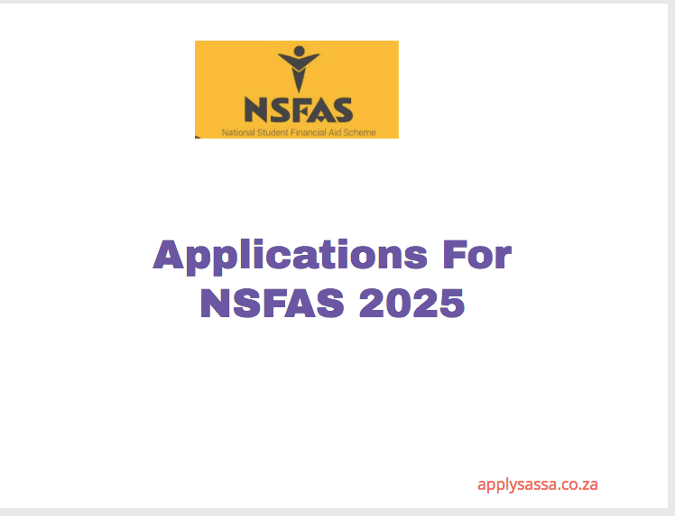 Applications For NSFAS 2025 - SASSA Grant 2025