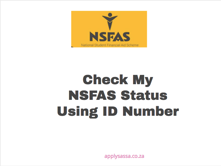 Check My NSFAS Status Using ID Number - SASSA Grant 2025